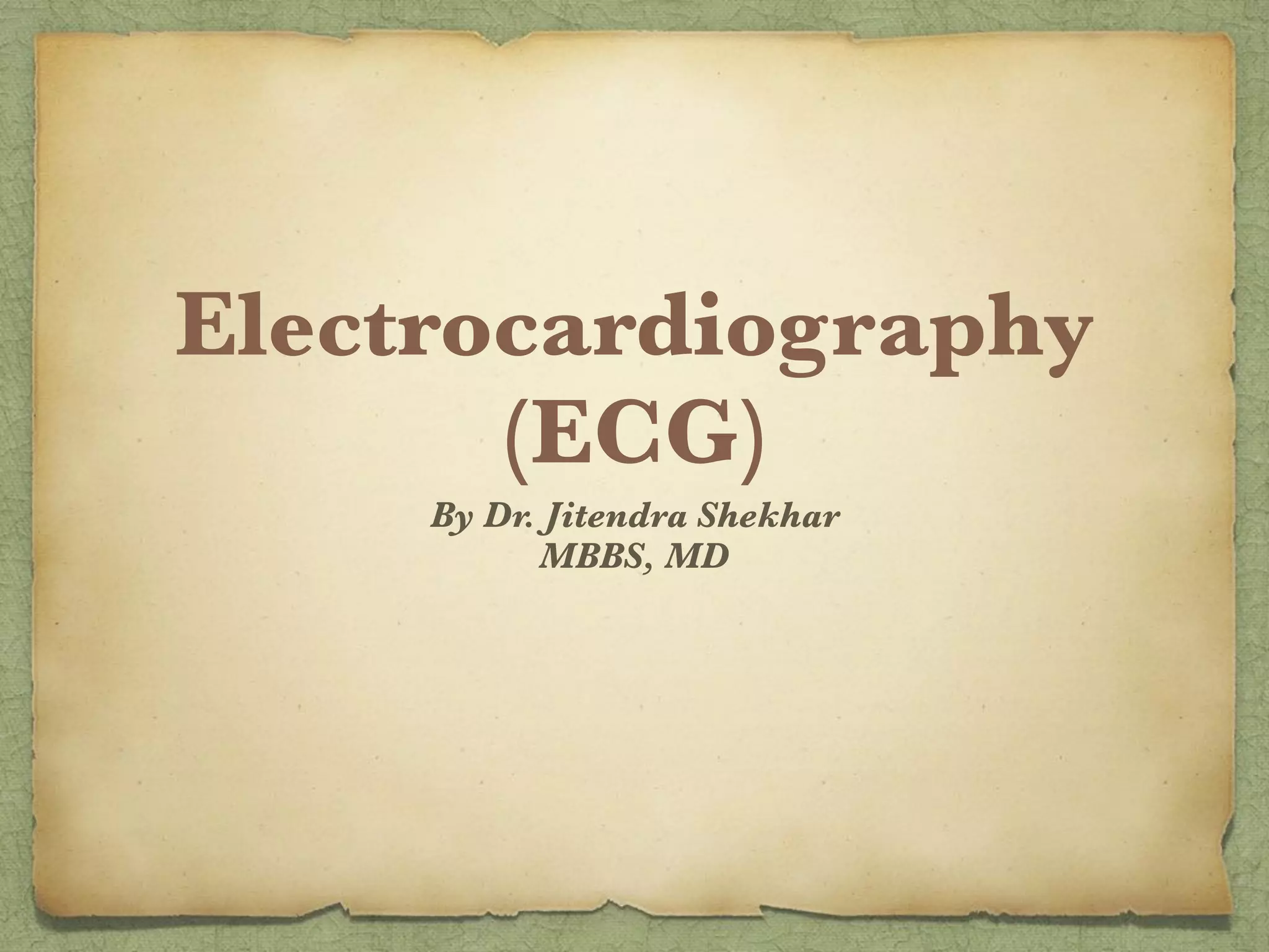 Electrocardiography (ecg) | PPT