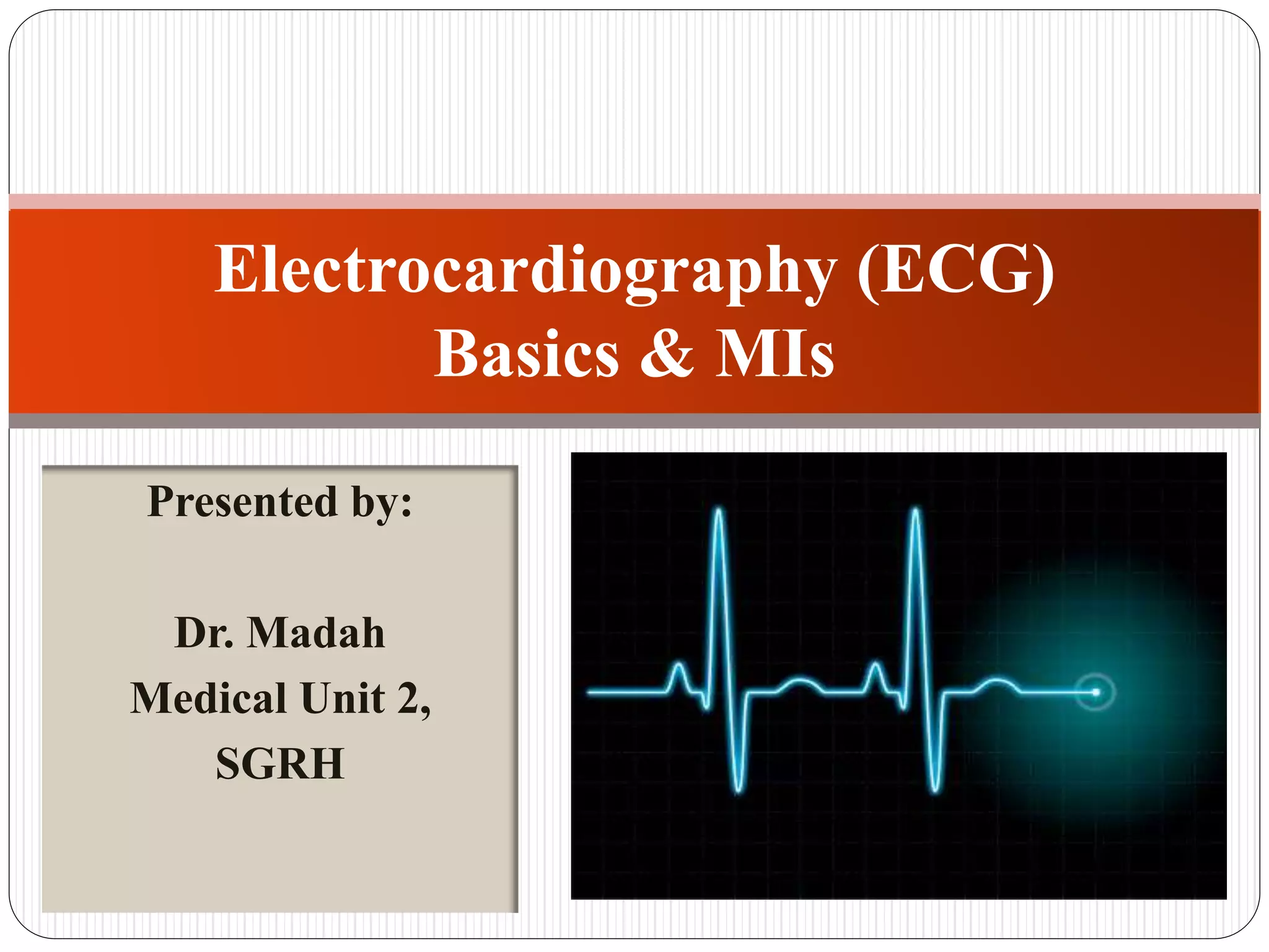 Electrocardiography (ecg) | PPTX