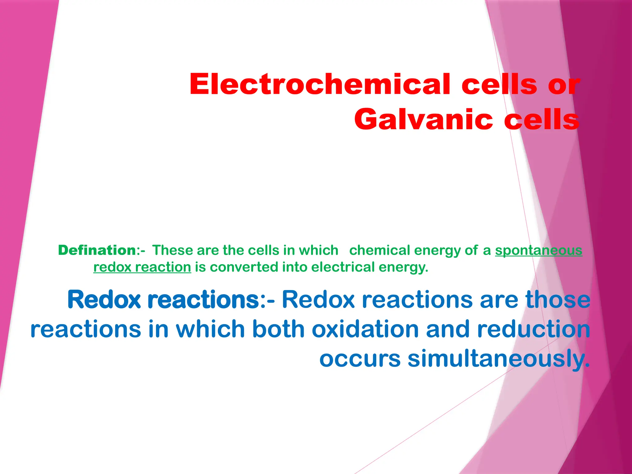 Electrochemical cells or Glavanic cells.pptx