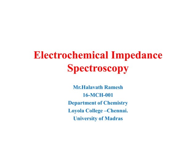 Electrochemical impedance spectroscopy | PPTX | Chemistry | Science
