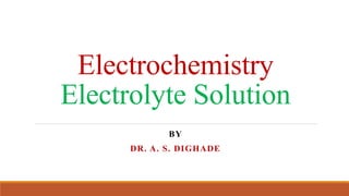 Electrochemistry ( electrolyte solution).pptx