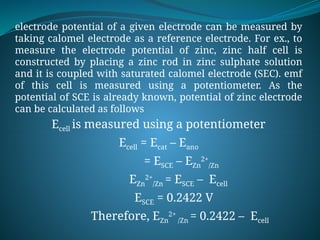 Type of electrode, reference electrode, calomel and silver silver ...
