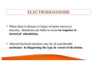 Electrodiagnosis.pptxxxxxxxxxxxxxxxxxxxx | PPTX