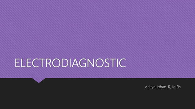 Electrodiagnostic I | PPTX | Brain and Nervous System Disorders ...