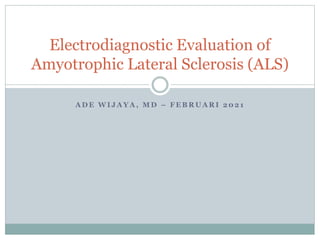 Electrodiagnostic Evaluation of Amyotrophic Lateral Sclerosis | PPT
