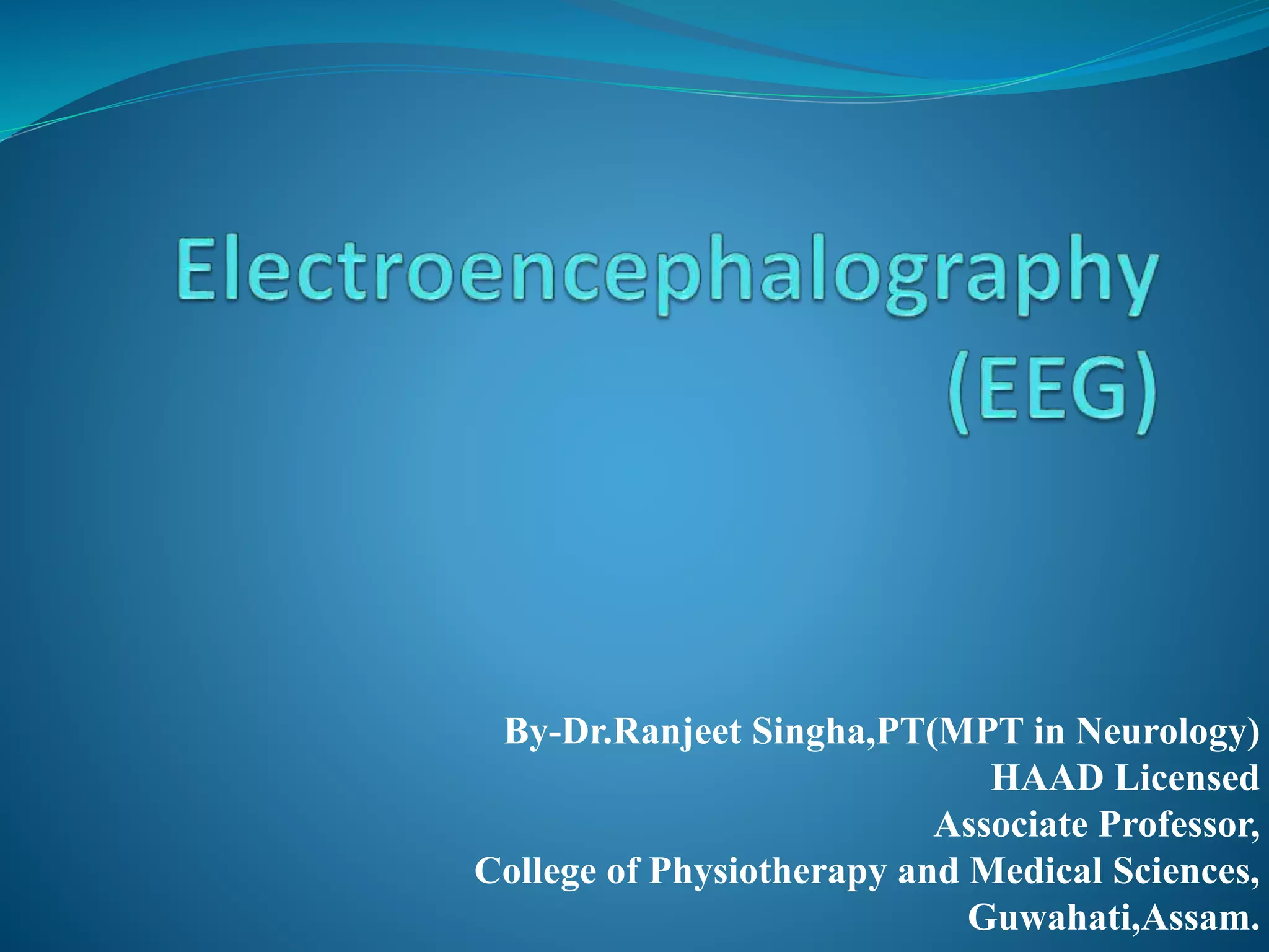 Ppt 1 Electroencephalography Definition Powerpoint