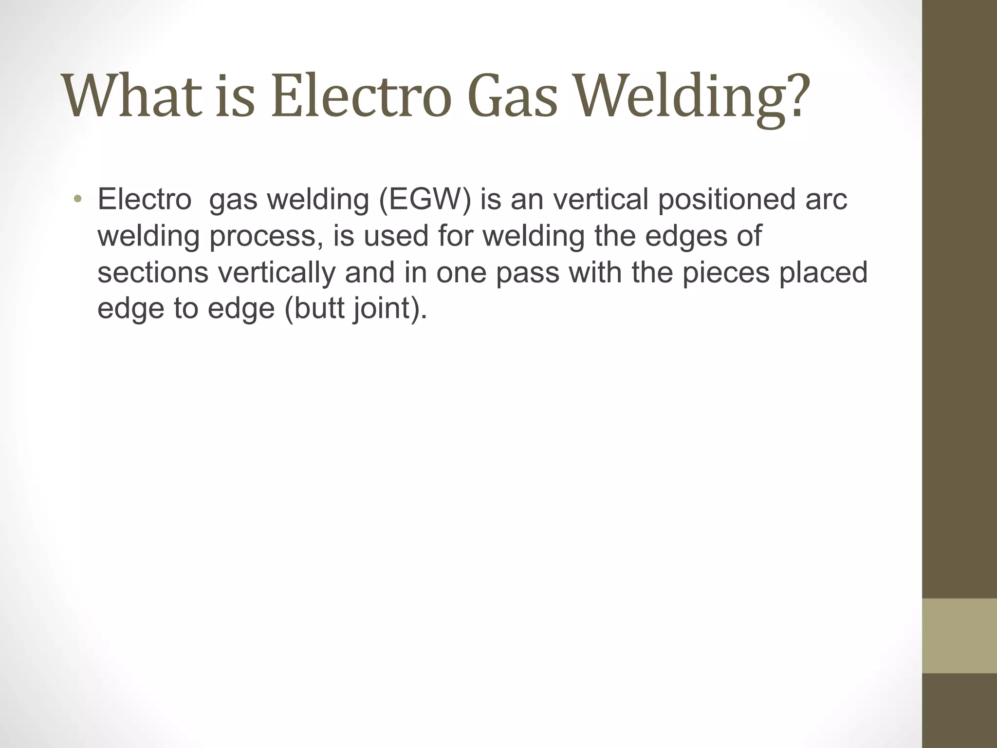 Electro gas welding | PPTX