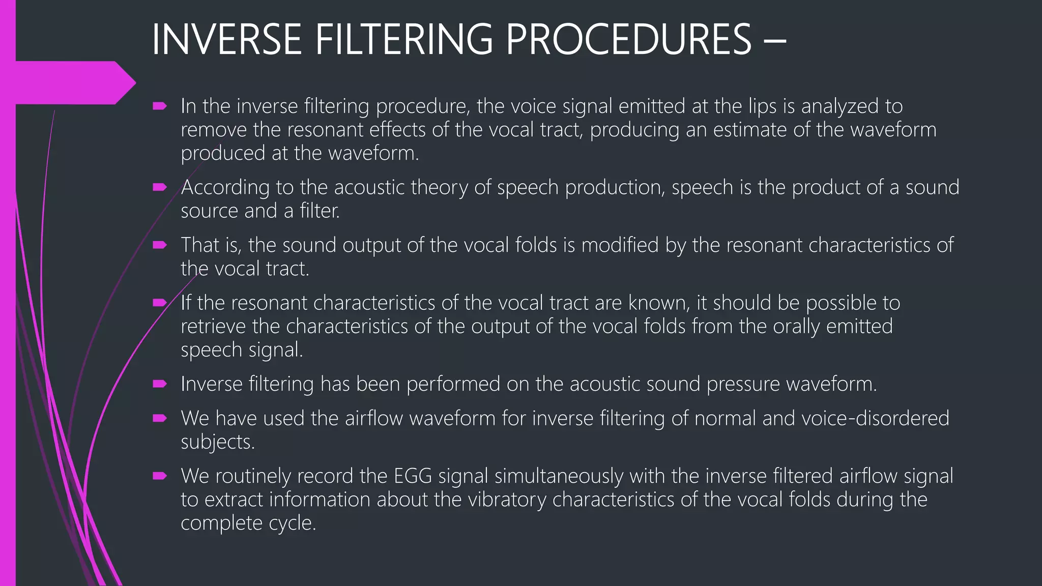 Electroglottography & Inverse Filtering Procedures | PPTX