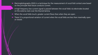 Electroglottography & Inverse Filtering Procedures | PPTX