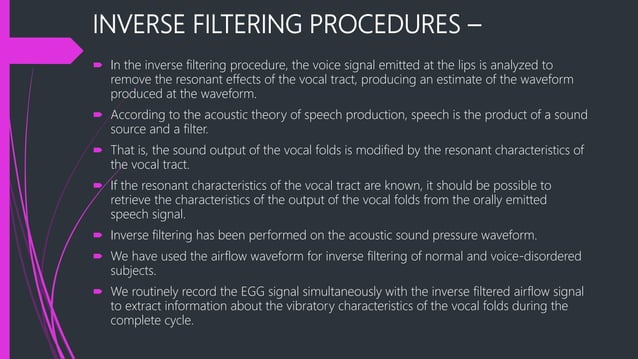 Electroglottography & Inverse Filtering Procedures | PPTX
