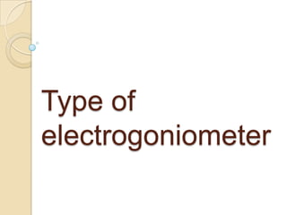 Electrogoniometer | PPTX