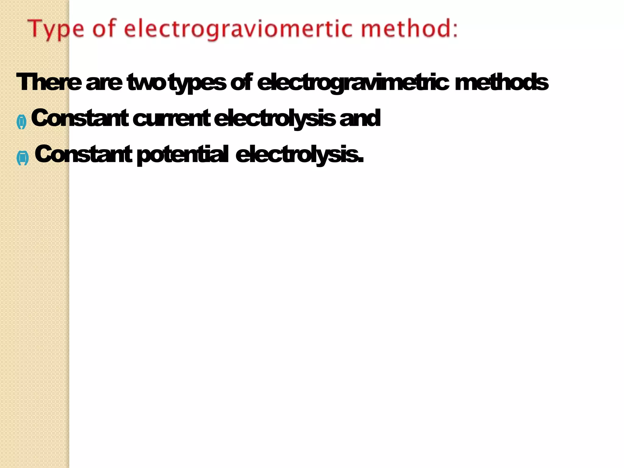 Electrogravimetry | PPTX