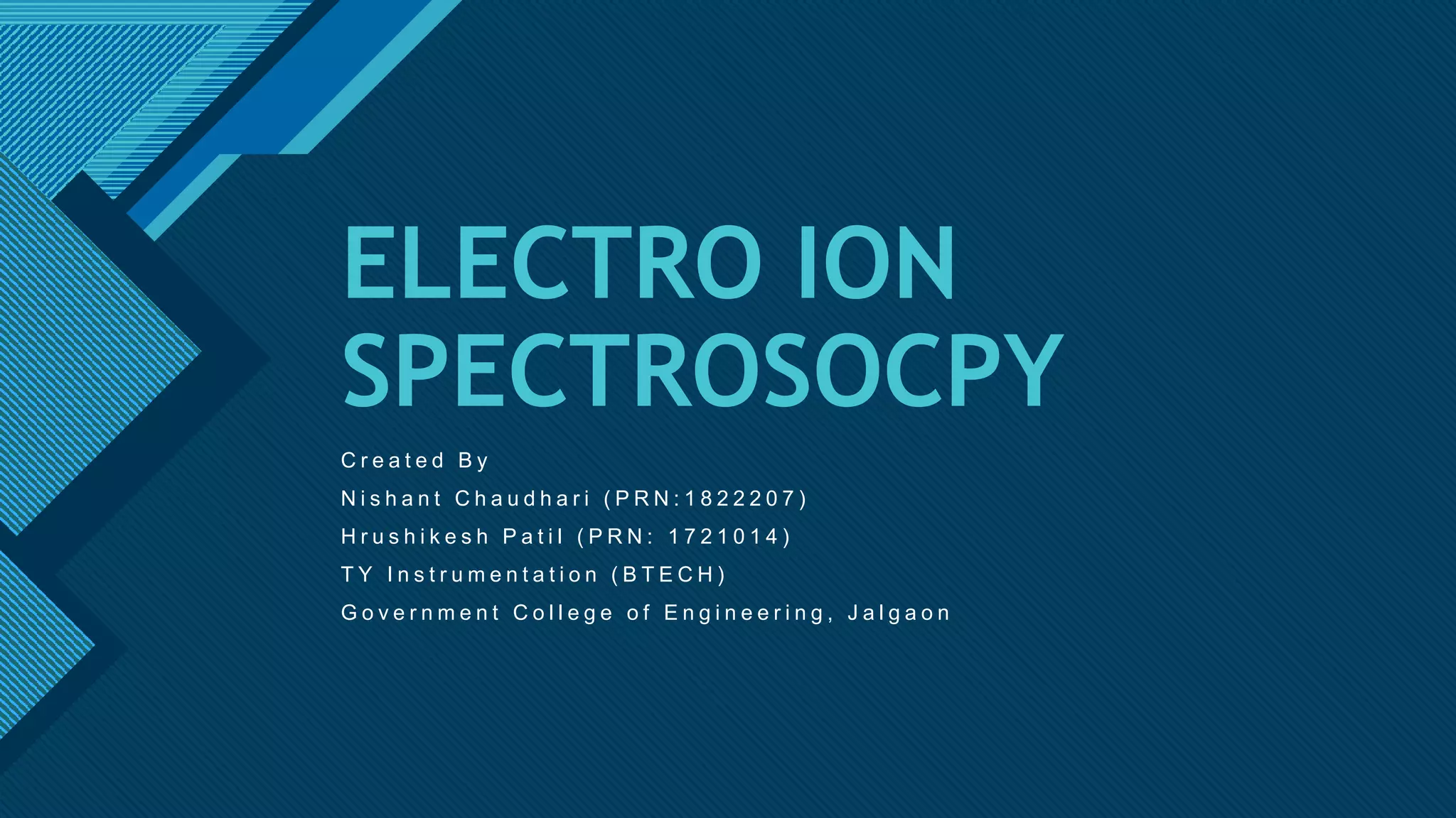 Electron and ion spectroscopy. | PPTX