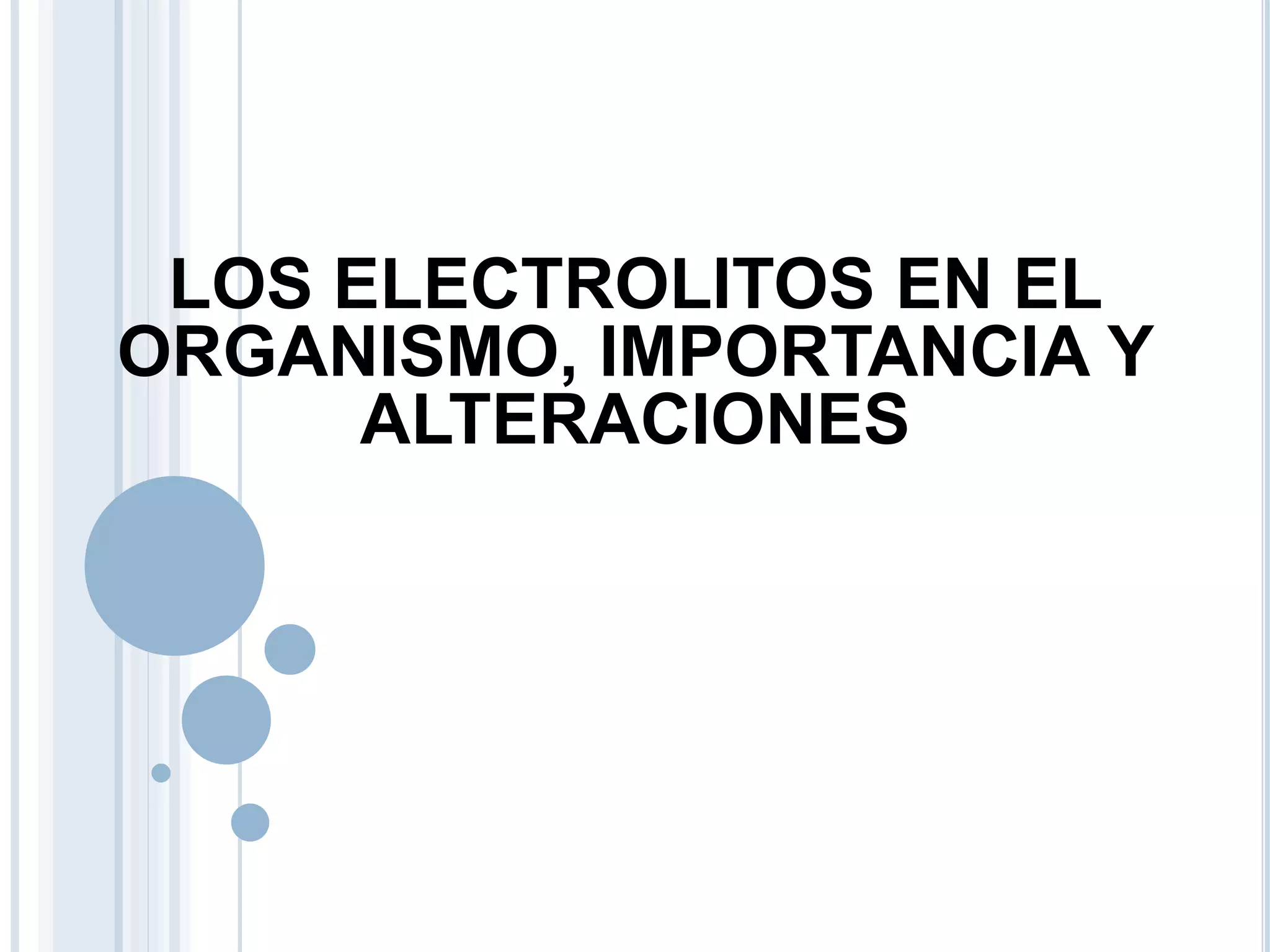 Electrolitos en el organismo | PPTX