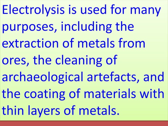 Electrolysis | PPTX | Chemistry | Science