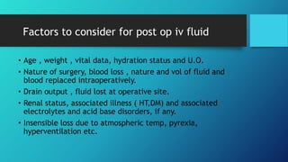 Electrolyte and post op fluid requirement | PPTX