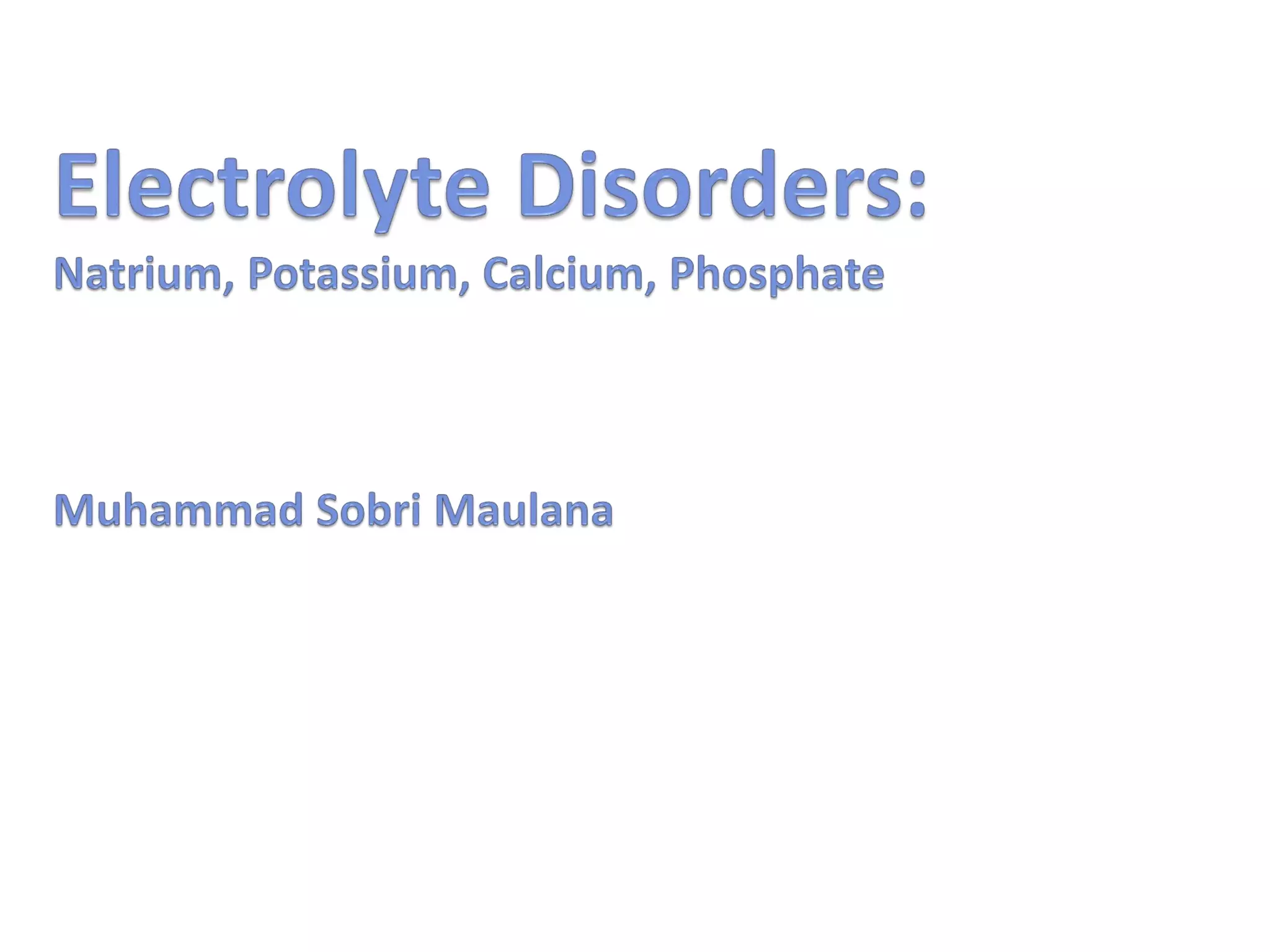 Electrolyte disorder muhammad sobri maulana | PDF