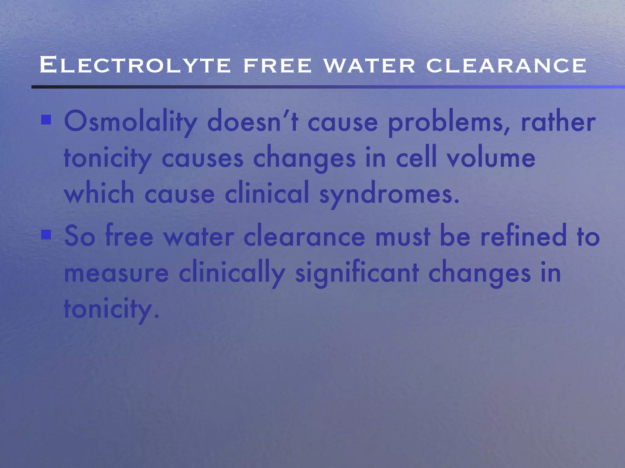 Electrolyte Free Water Clearance | PPT