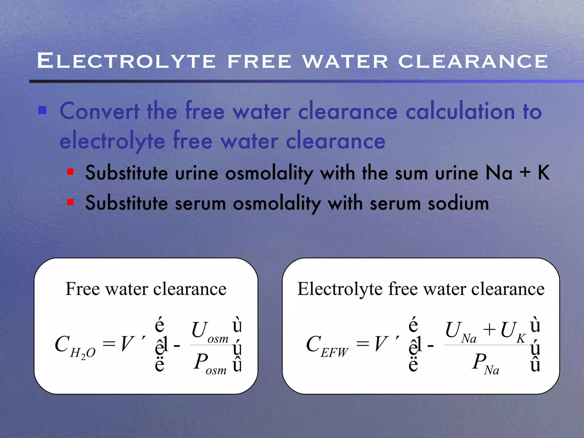Electrolyte Free Water Clearance | PPT