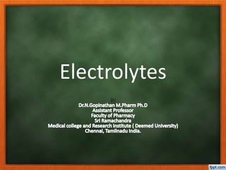Electrolyte introduction | PPTX
