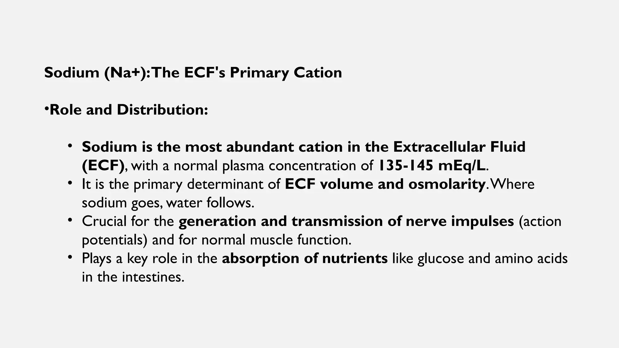 PRINCIPAL ELECTROLYTES LIKE WATER AND SODIUM BALANCE, BICARBONATE ...