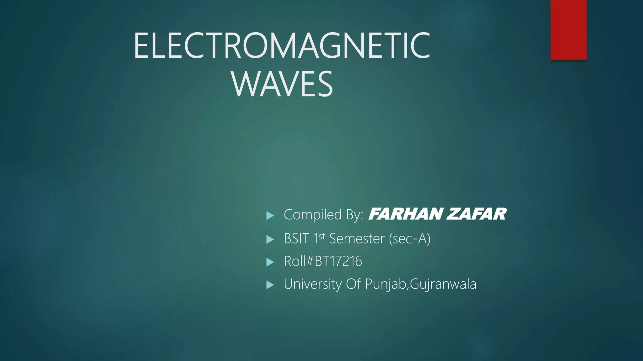 Electromagnetic Waves | PPT