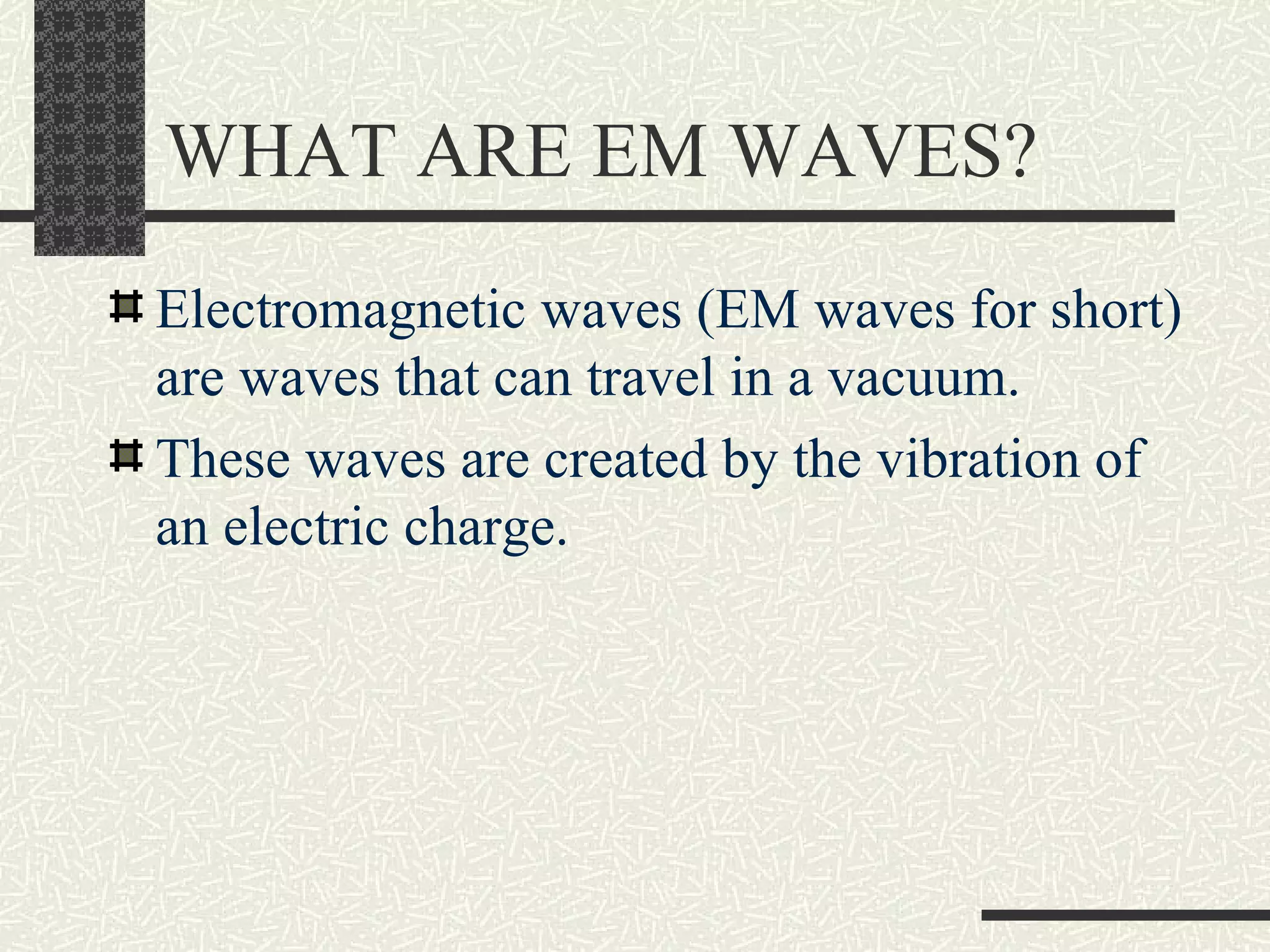 Electromagnetic waves | PPT