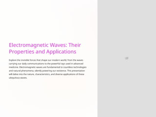 Electromagnetic-Waves-Their-Properties-and-Applications.pptx