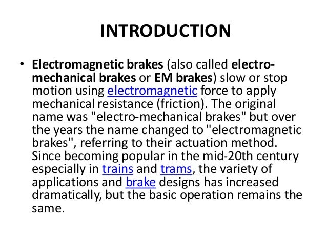 Electro magnetic brake