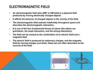 Electromagnetic field (emf) | PPTX