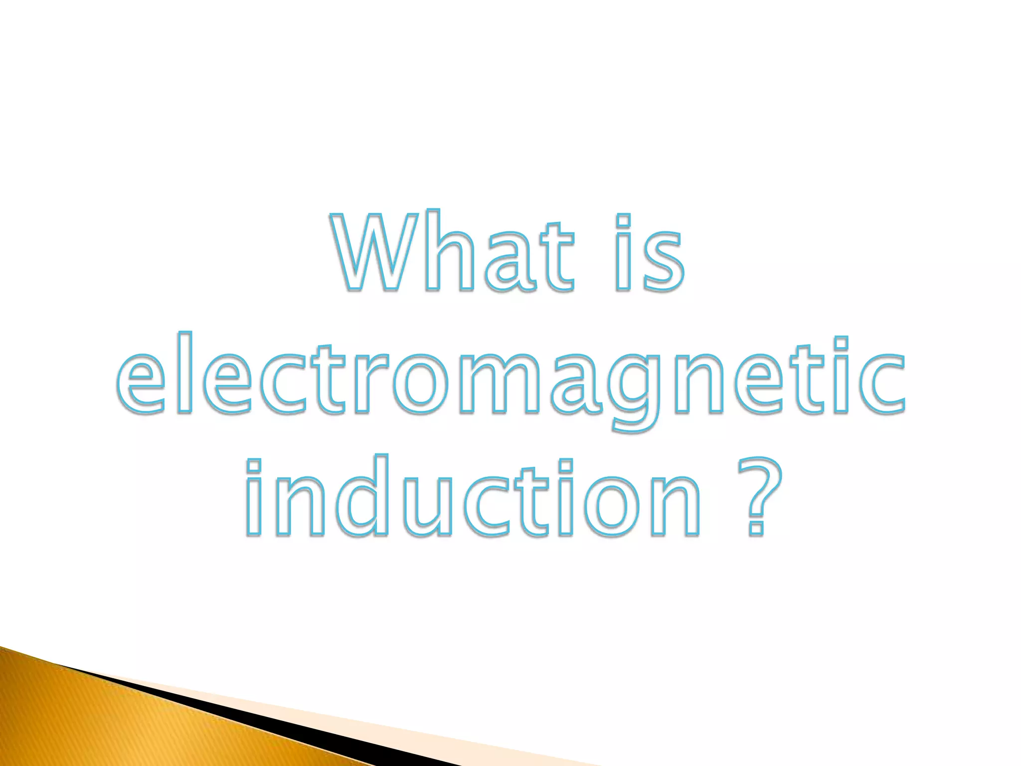 Electromagnetic induction | PPTX | Physics | Science