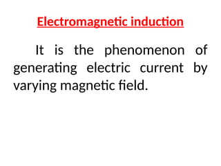 Electromagnetic Induction ppt according to new syllabus.pptx