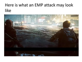 Electro magnetic pulse (emp) | PPTX