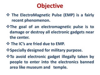 Electromagnetic pulse generator(emp bomb) | PPTX