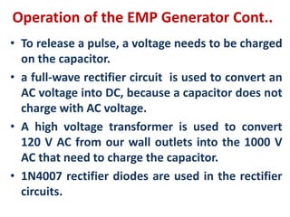 Electromagnetic pulse generator(emp bomb) | PPTX