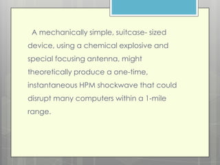 Electromagnetic pulse weapons | PPTX