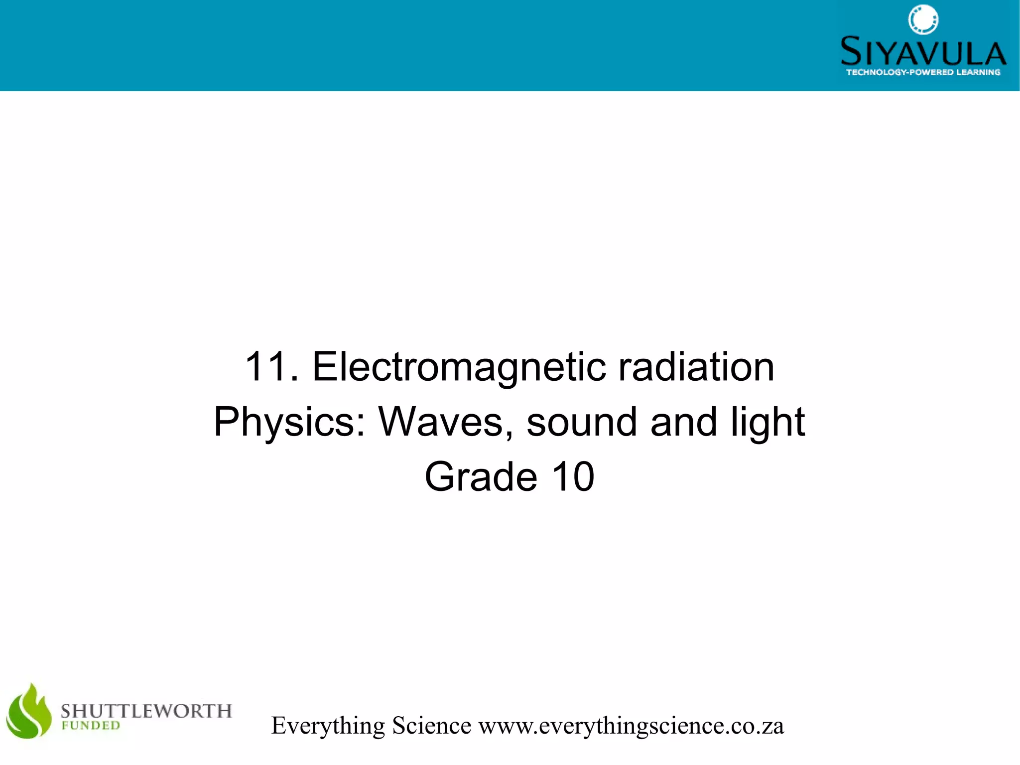 Electromagnetic radiation grade 10 physical sciences | ODP