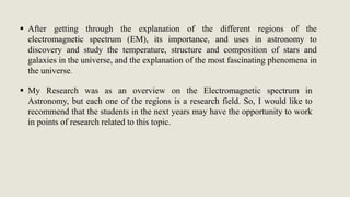 Electromagnetic spectrum in Astronomy.pptx