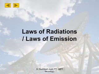 Electromagnetic spectrum & laws of radiation and its application in ...