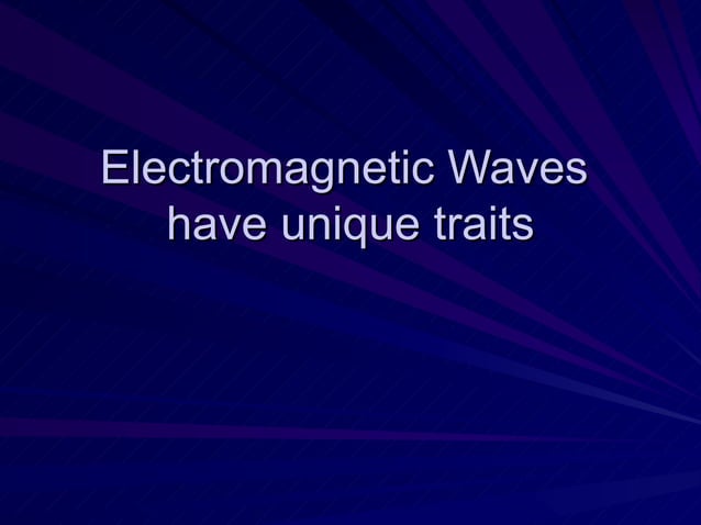 Electromagnetic waves | PPT | Physics | Science