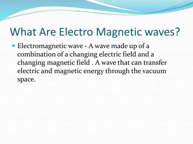 Electro magnetic waves | PPT