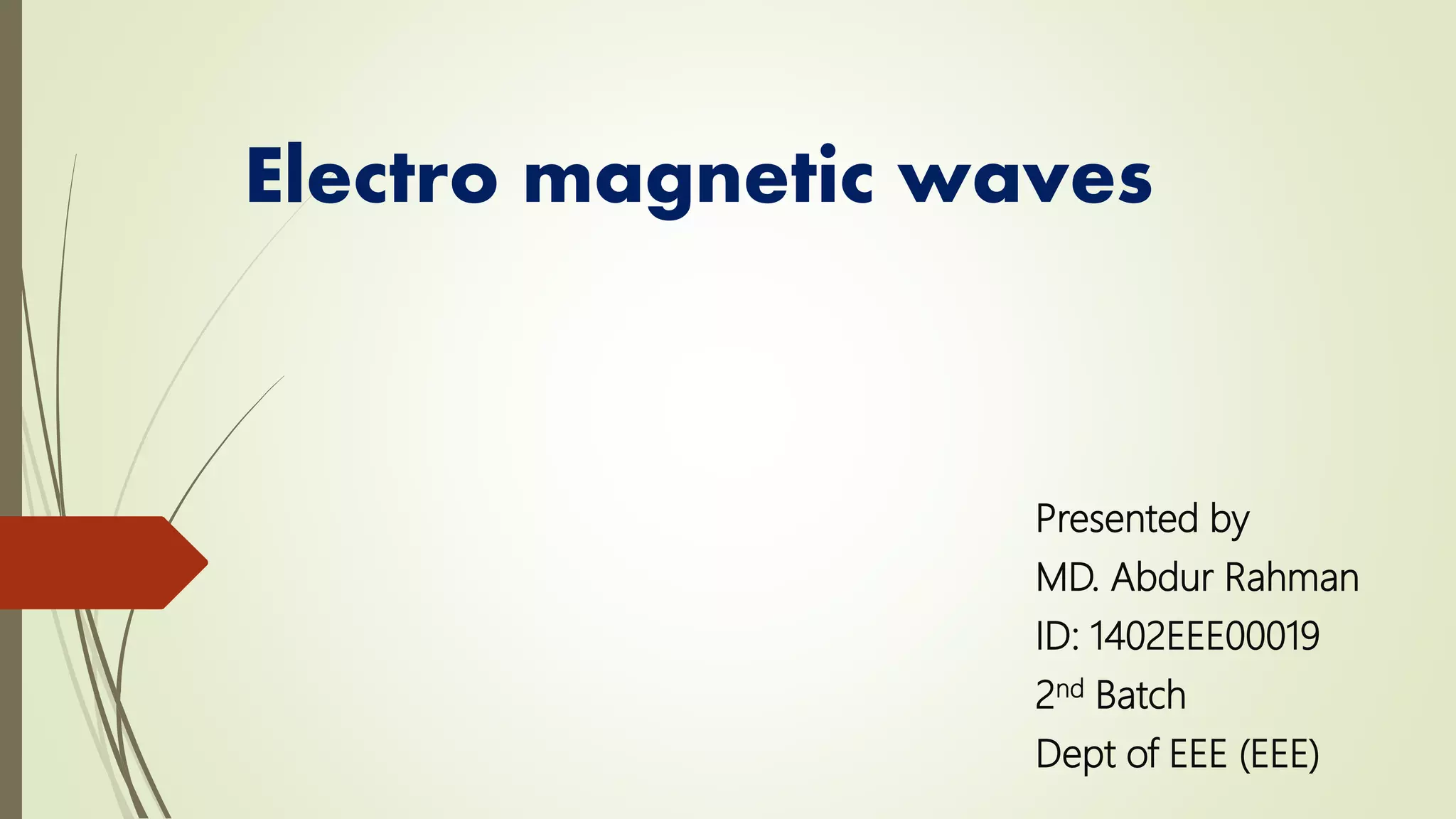 Electro magnetic waves | PPTX