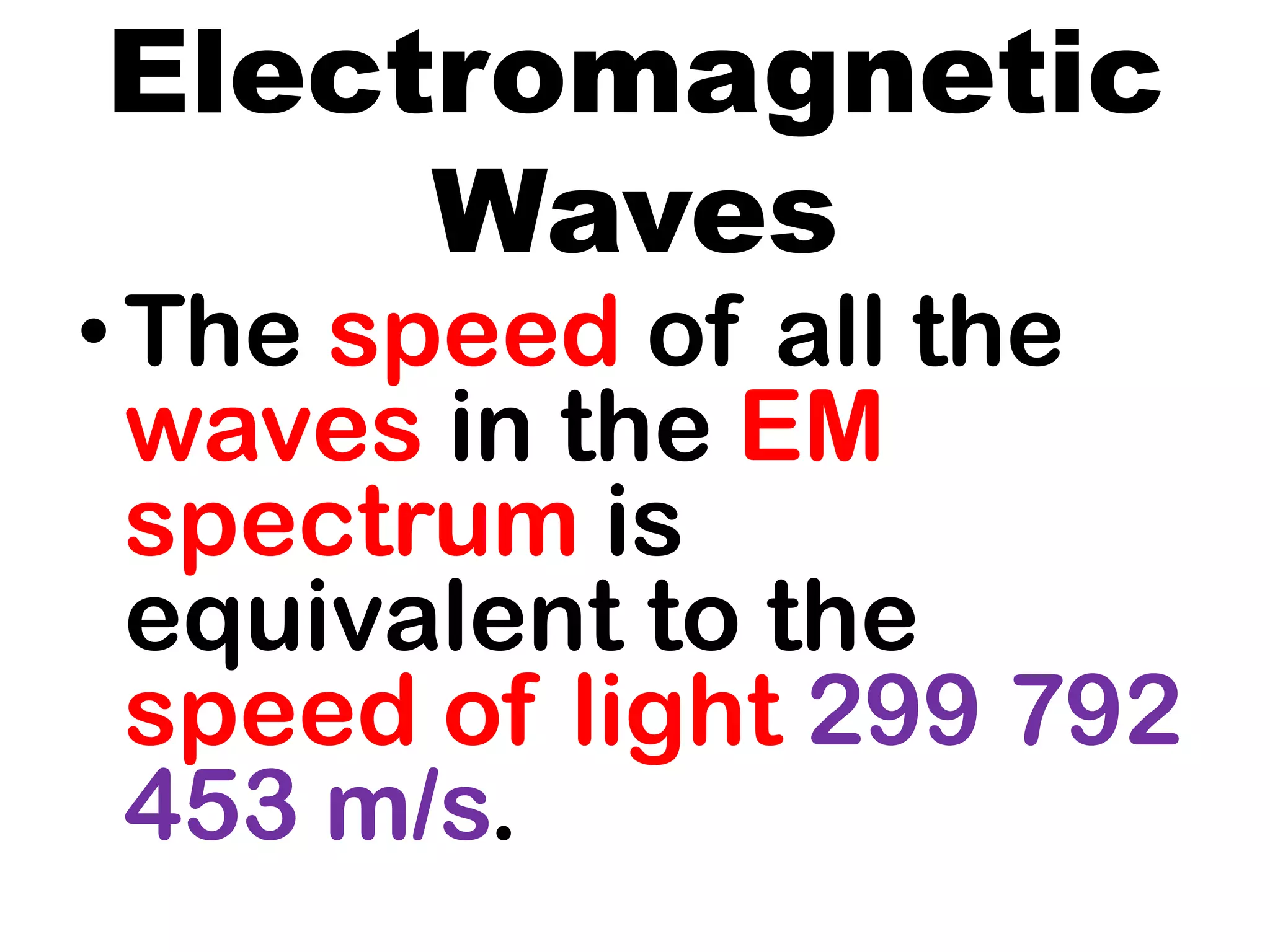 Electromagnetic waves and Speed of Light | PPTX