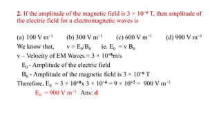 Electromagnetic Waves MCQ Class XII.pptx | Physics | Science