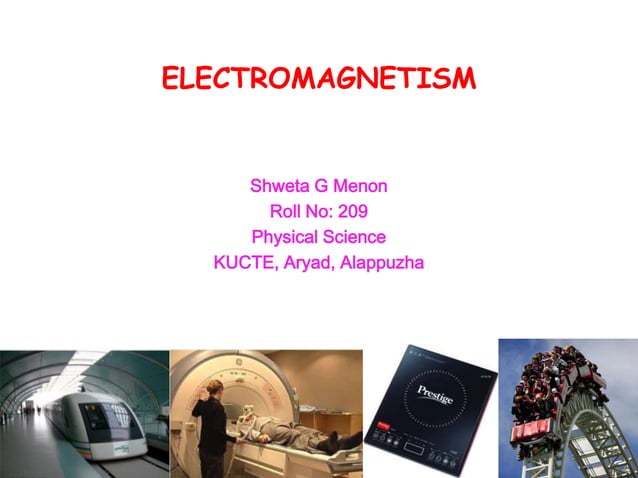 Electromagnetism Shweta | PPT