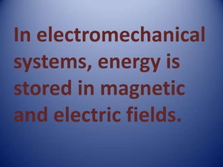 Electromechanical energy conversion principles | PPSX