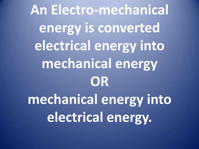 Electromechanical energy conversion principles | PPSX