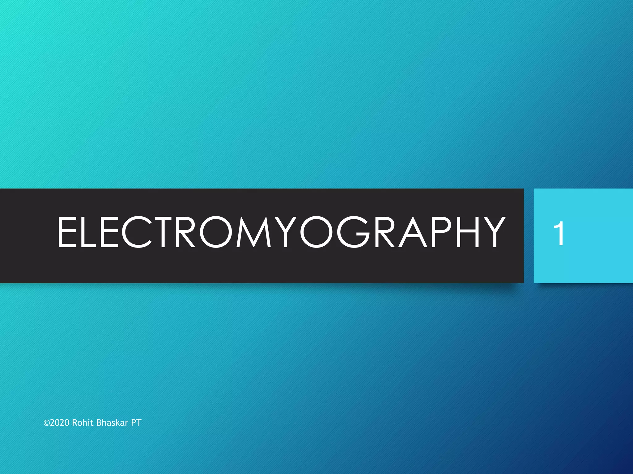 Electromyography (EMG) - Physiotherapy - Dr Rohit Bhaskar | PDF