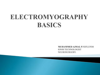 Electromyography (EMG) Basics | PPTX