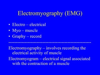 Electromyography and its uses about signals.ppt